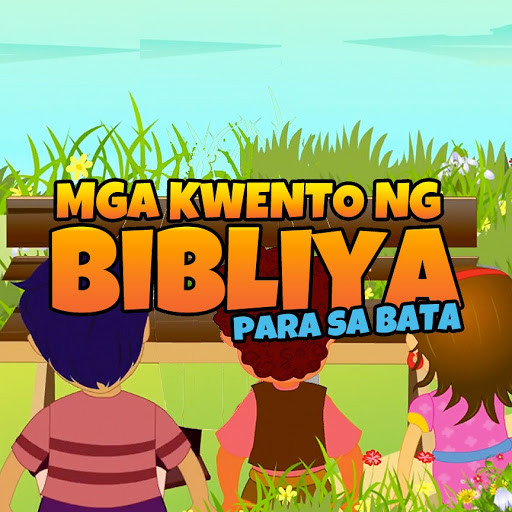 Bible stories for kids Tagalog - PLAYBOARD